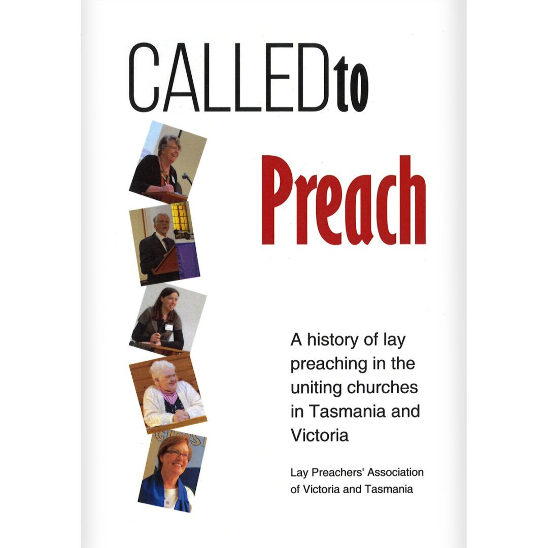 Called to Preach - Uniting Church in Australia. Synod of Victoria and ...